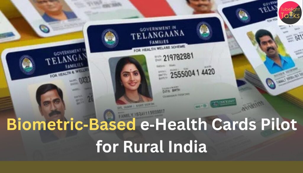 Biometric‑Based e‑Health Cards Pilot for Rural India