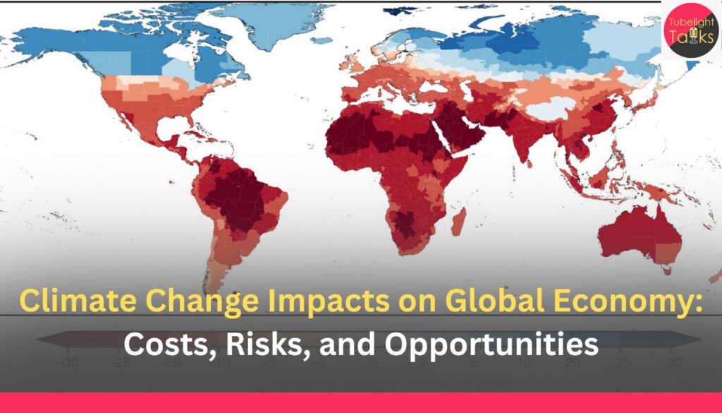 Climate Change Impacts on Global Economy: Costs, Risks, and Opportunities