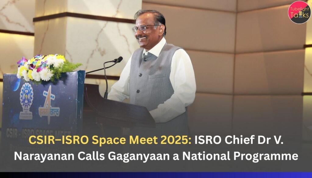CSIR-ISRO Space Meet 2025: ISRO Chief Dr V. Narayanan Calls Gaganyaan